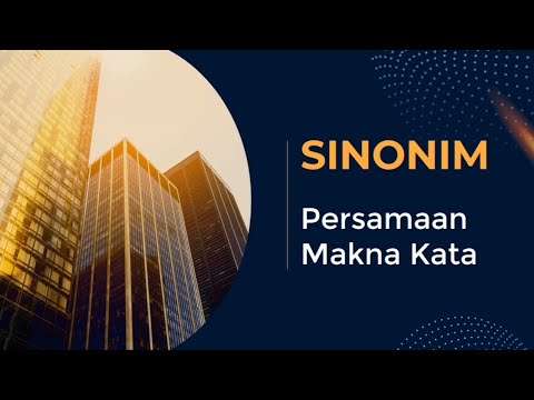 Sinonim (Persamaan Makna Kata)