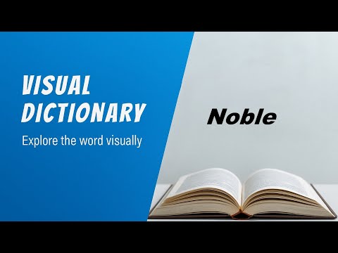 Noble Meaning | Noble Definition | Noble Pronunciation | Visual Dictionary