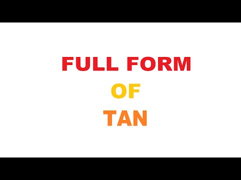 FULL FORM OF TAN (INCOME TAX)