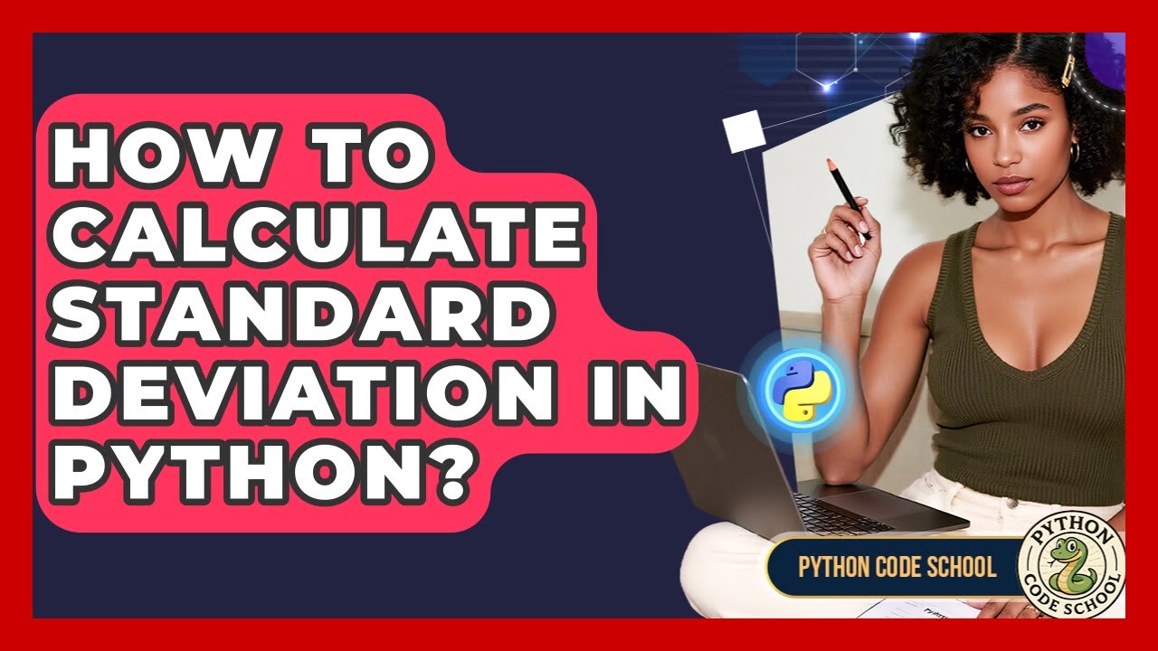 How To Calculate Standard Deviation In Python? - Python Code School