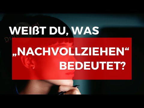 Was bedeutet 'nachvollziehen'? | Definition, Synonyme und Beispiele | Deutsch lernen B2, C1, C2