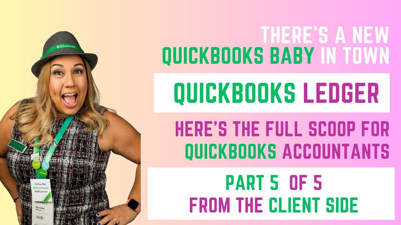 QuickBooks Ledger - From the Client Side