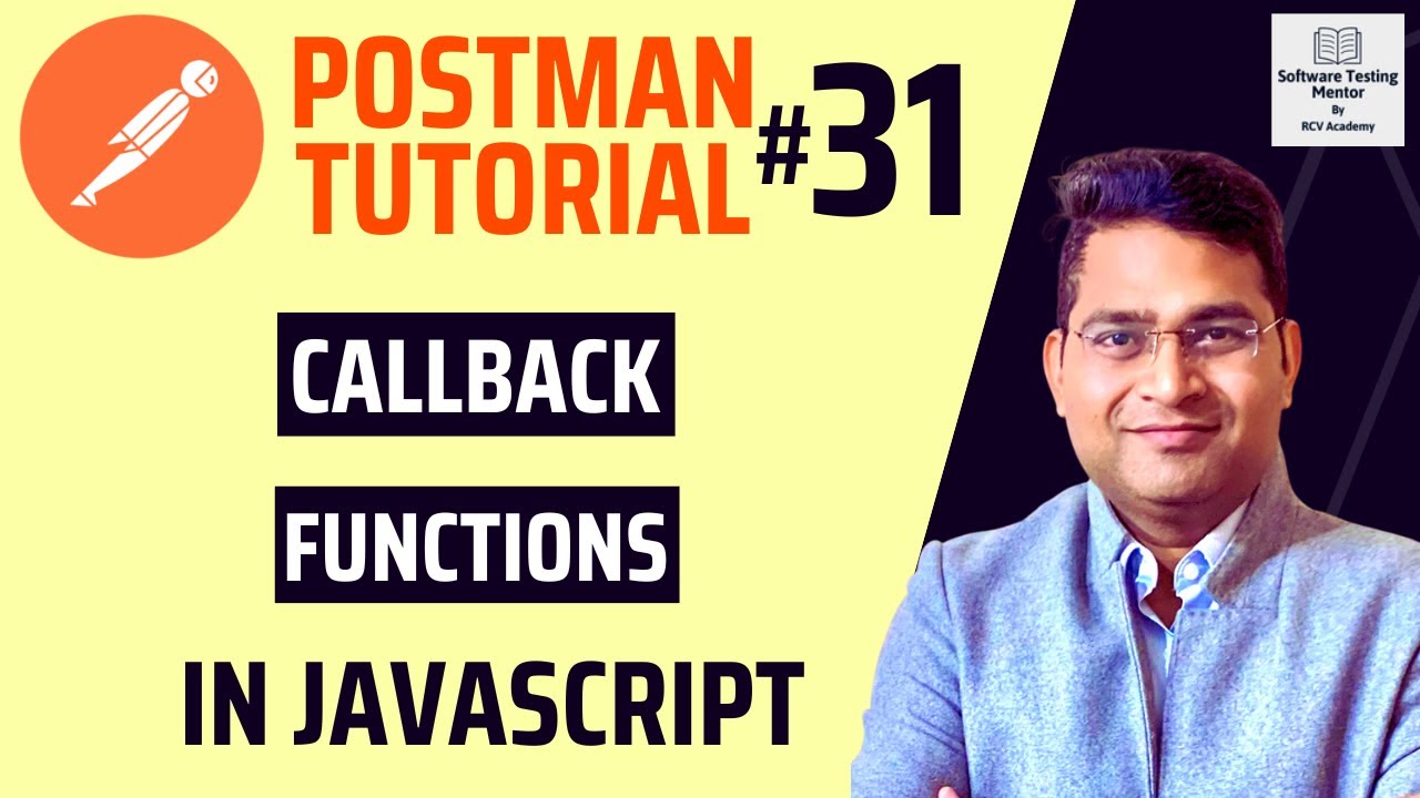 Postman Tutorial #31 - Callback Functions in JavaScript