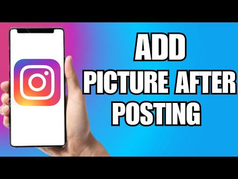 How To Add A Picture After Posting On Instagram (2025 UPDATE)