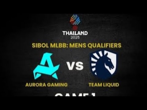 AURORA vs TEAM LIQUID PH GAME 1 ( 33rd SEA GAMES THAILAND 2025 SIBOL QUALIFIERS