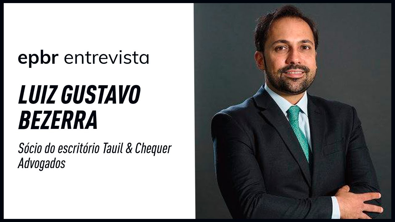 Luiz Gustavo Bezerra, sócio do escritório Tauil & Chequer Advogados