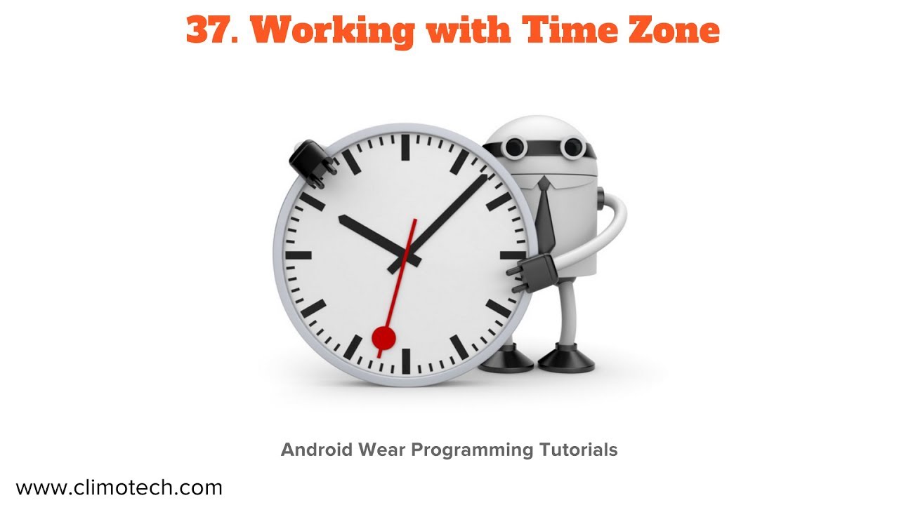 Working with Time Zone - Tutorial 37