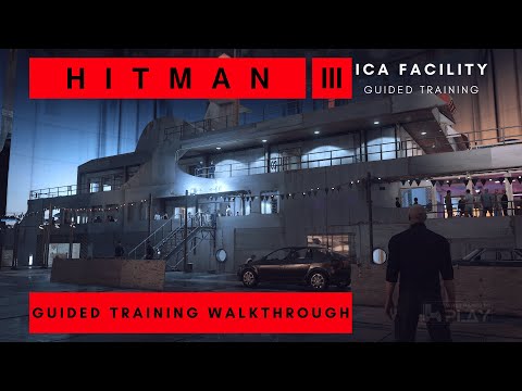Steam Community :: Video :: Guided Training - ICA Facility - Hitman 3 ...