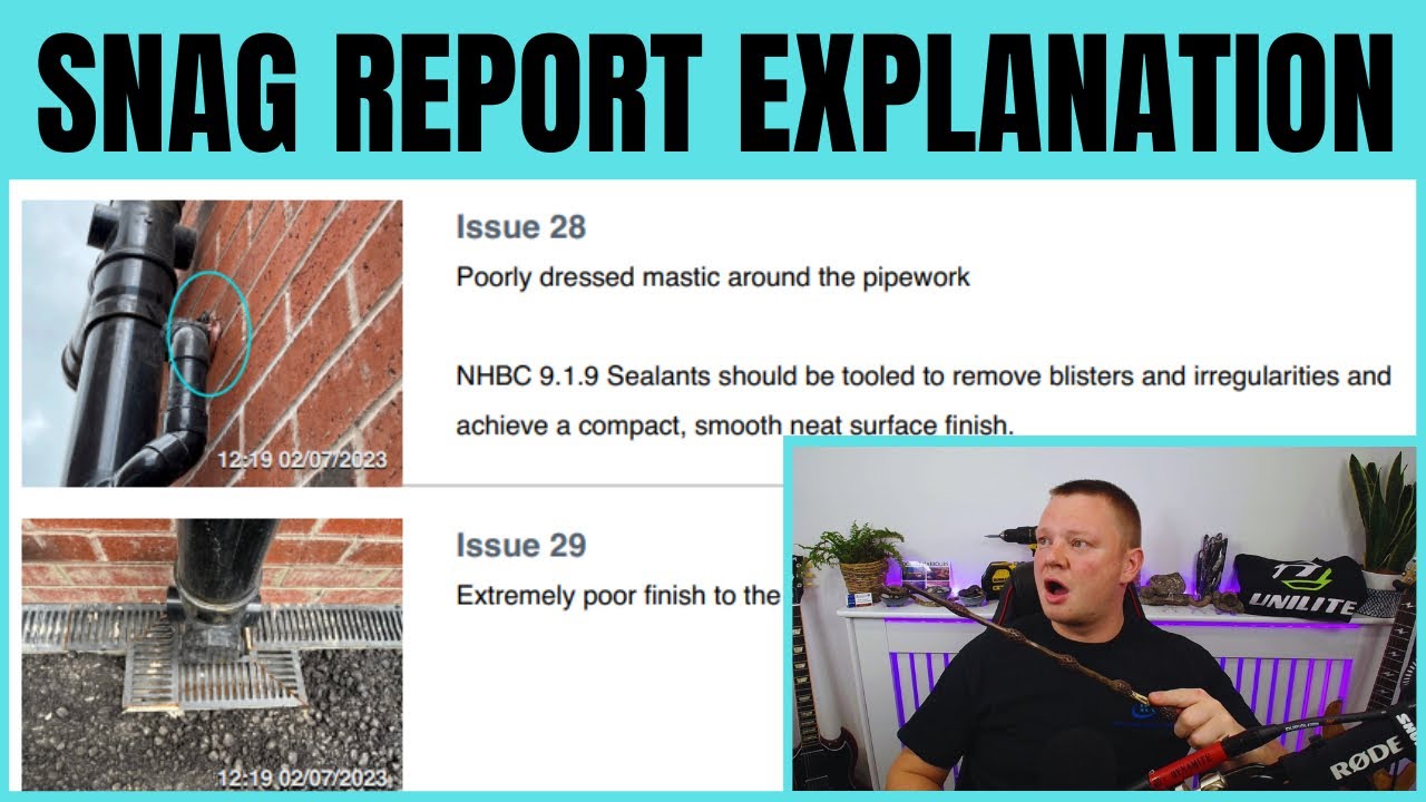 Full Snagging Report Explanation