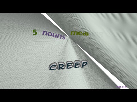 creep - 5 nouns having the meaning of creep (sentence examples)
