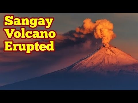 Sangay Volcano Erupted In Ecuador, South America, Part of Pacific Ring Of Fire