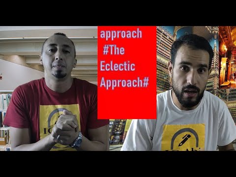 The Eclectic Approach