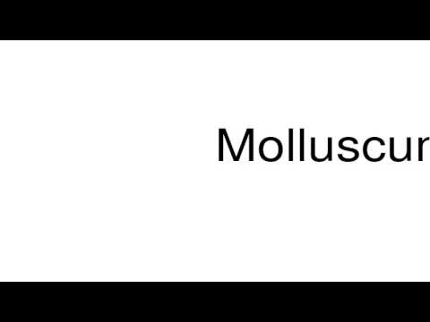 How to pronounce Molluscum