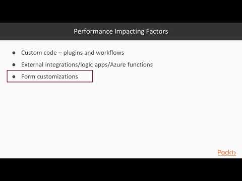 Learn MS Dynamics 365 Customer Engagement Administration Impact Factors for Systm Performnce ...