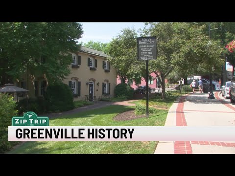 Zip Trips: History of Greenville