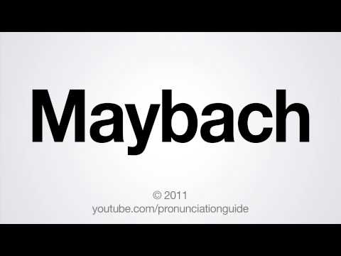 How to Pronounce Maybach