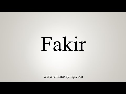 How To Say Fakir