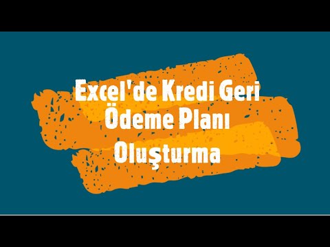 Excel'de Kredi Taksit Planı Oluşturma - Konut Kredisi Geri Ödeme Planı