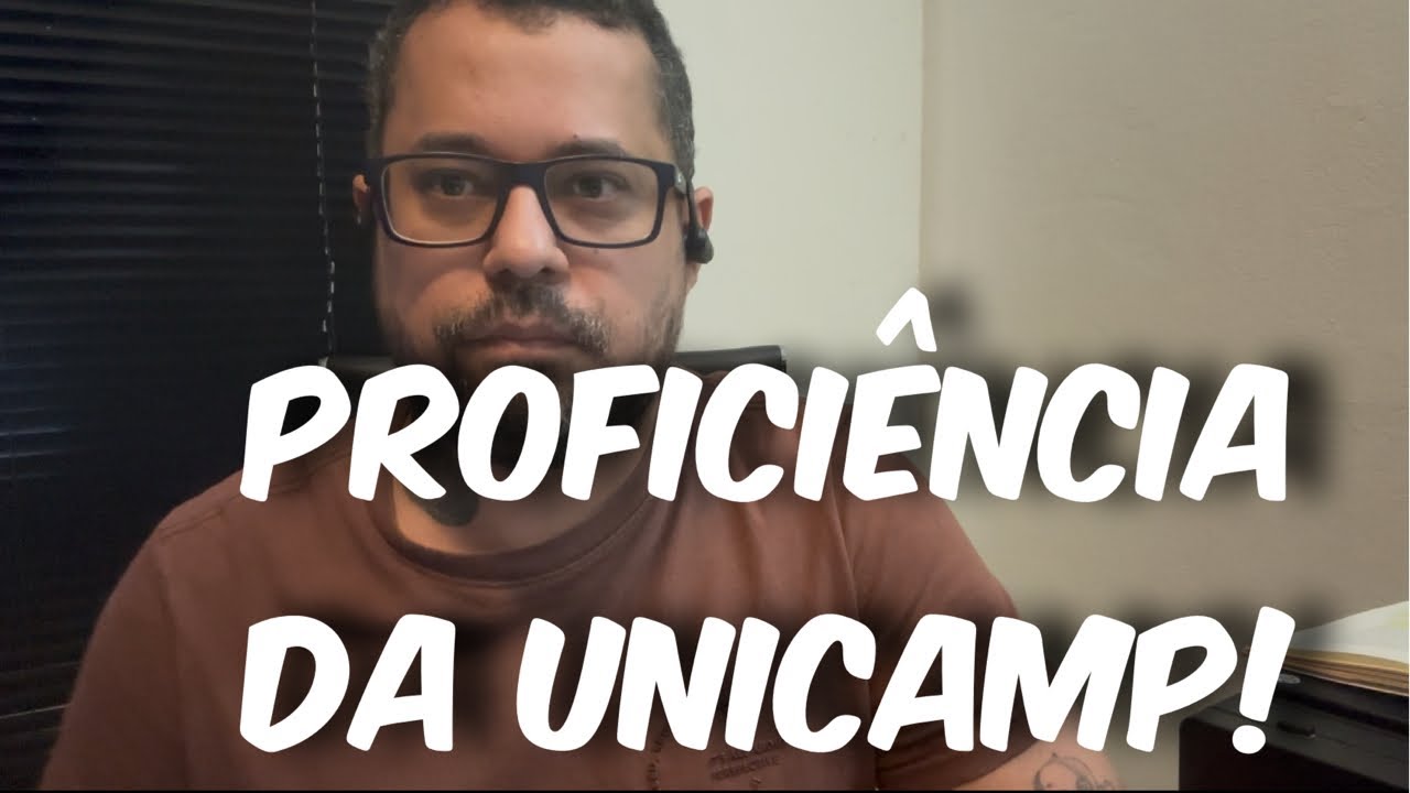 PROFICIÊNCIA  DA UNICAMP | MESTRADO E DOUTORADO