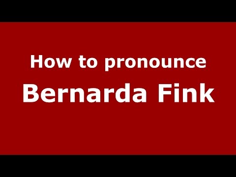 How to pronounce Bernarda Fink (Spanish/Argentina) - PronounceNames.com