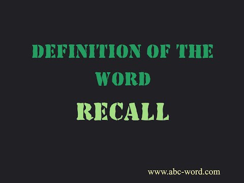 Definition of the word "Recall"