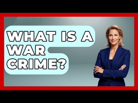 What Is A War Crime? - Germany Made Simple