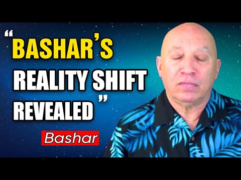 Bashar Channeling: Bashar’s Hidden Truth About Reality Shifts and Manifestation You Didn’t Know