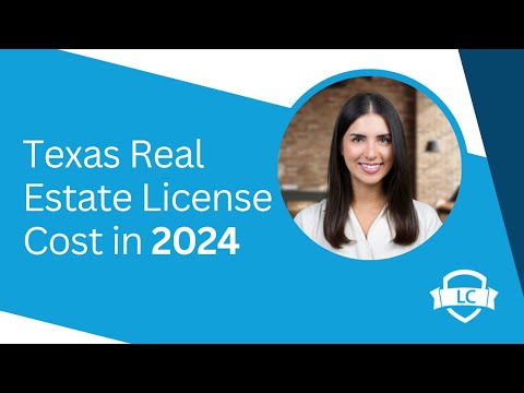 Texas Real Estate License Cost in 2024 | Quick Overview in Under 2 Minutes