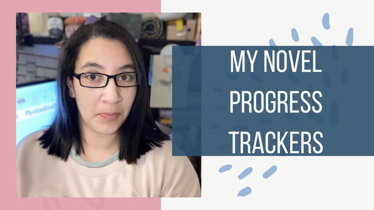 How I Track the Progress of My Novels | Writing Trackers