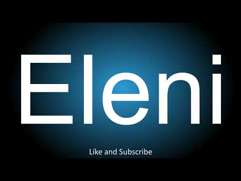 How to correctly pronounce in Greek - Eleni.