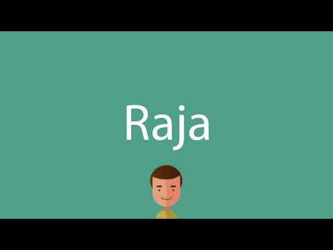 Raja pronunciation