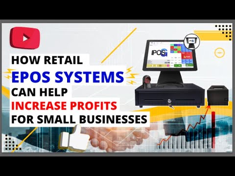 How Retail EPOS Systems can Help Increase Profits for Small Businesses?