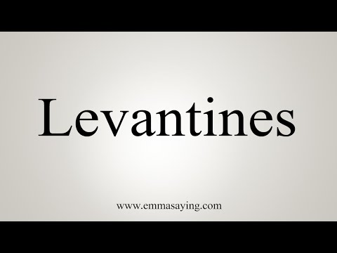 How To Say Levantines