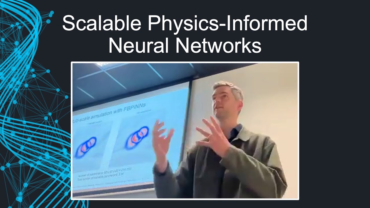 How to Design Scalable Physics-Informed Neural Networks - Workshop at CWI, Amsterdam
