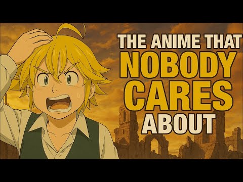 The Anime Everyone Forgot | 7 Deadly Sins Recap