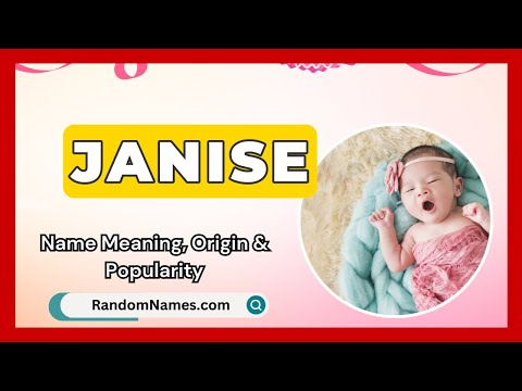 Janise - Baby Girl Name Meaning, Origin & Popularity - RandomNames.com