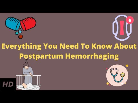 Everything You Need To Know About Postpartum Hemorrhaging