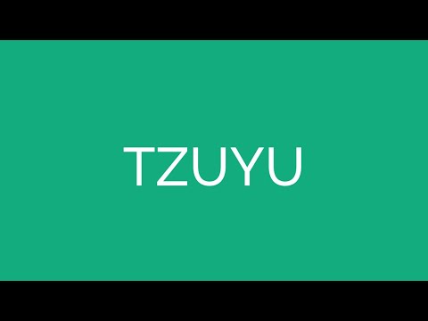 How To Pronounce Tzuyu