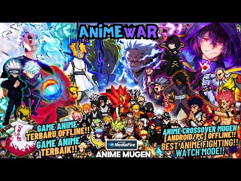 NEW!! ANIME CrossOver WAR Mugen 2024 (Android/Pc) - OFFLINE Watch Mode Full 184 Characters🔥💯