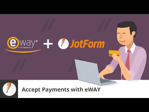 New Integration: Simplify Online Payments with Eway and Jotform | The Jotform Blog
