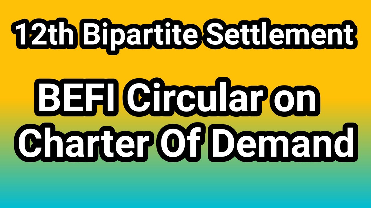 12th BPS Charter of Demand : BEFI Circular