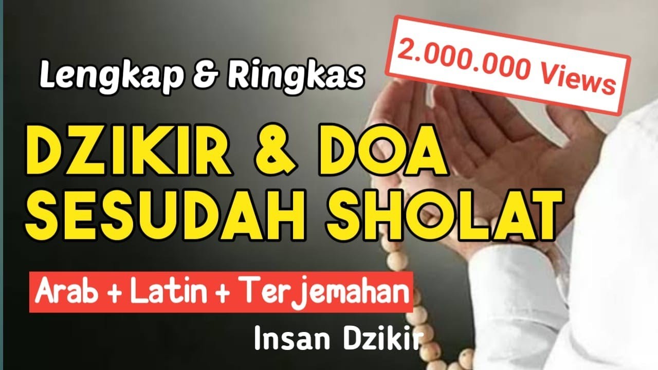 Putar Setelah Sholat!! Dzikir dan Doa Sesudah Sholat Lengkap Dengan Teks Arab, Latin, dan Arti