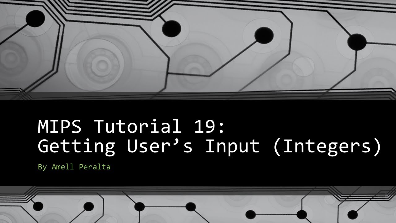 MIPS Tutorial 19   Getting User's Input integers