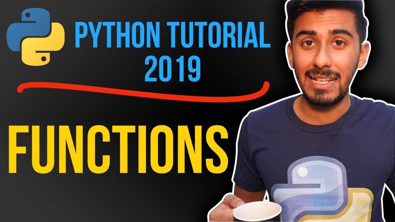 2 -  how do functions work in python? (Python tutorial for absolute beginners 2019)