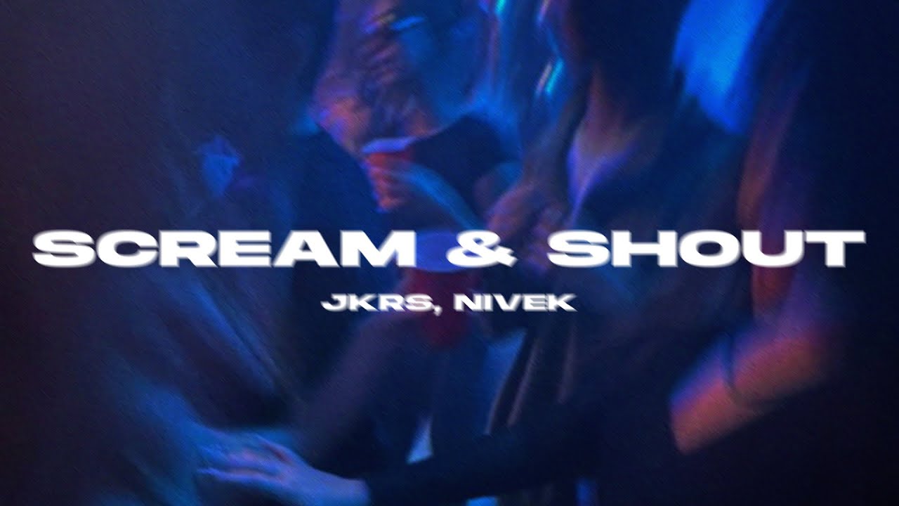 NIVEK, JKRS - Scream & Shout (TECHNO)