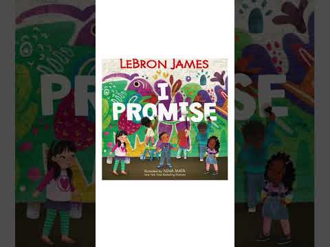 Kids Book Read Aloud Story Lebron James I Promise - book-news.org