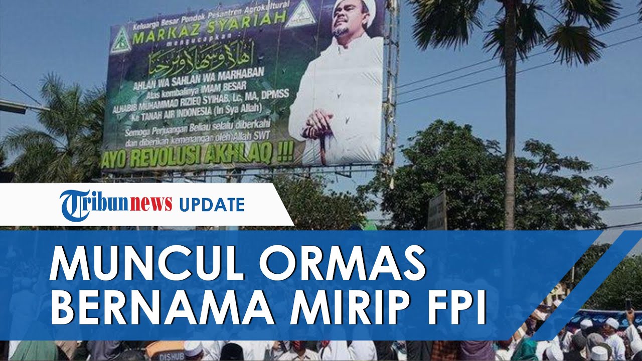 Kegiatan FPI Dibubarkan, Kini Muncul Ormas-ormas Baru dengan Nama yang ...