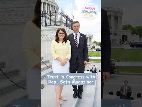 Sarah Explains it All: Trust in Congress with Rep. Magaziner