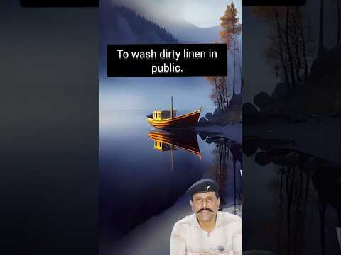 To wash dirty linen in public #meaning in #hindi n #english #idioms #phrases #interview #rpsc #upsc