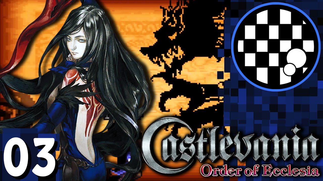 Castlevania: Order of Ecclesia | PART 3 | Castlevania Marathon